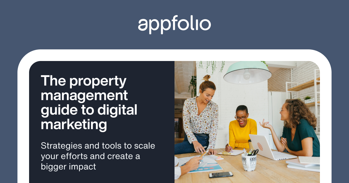 The property management guide to digital marketing | AppFolio