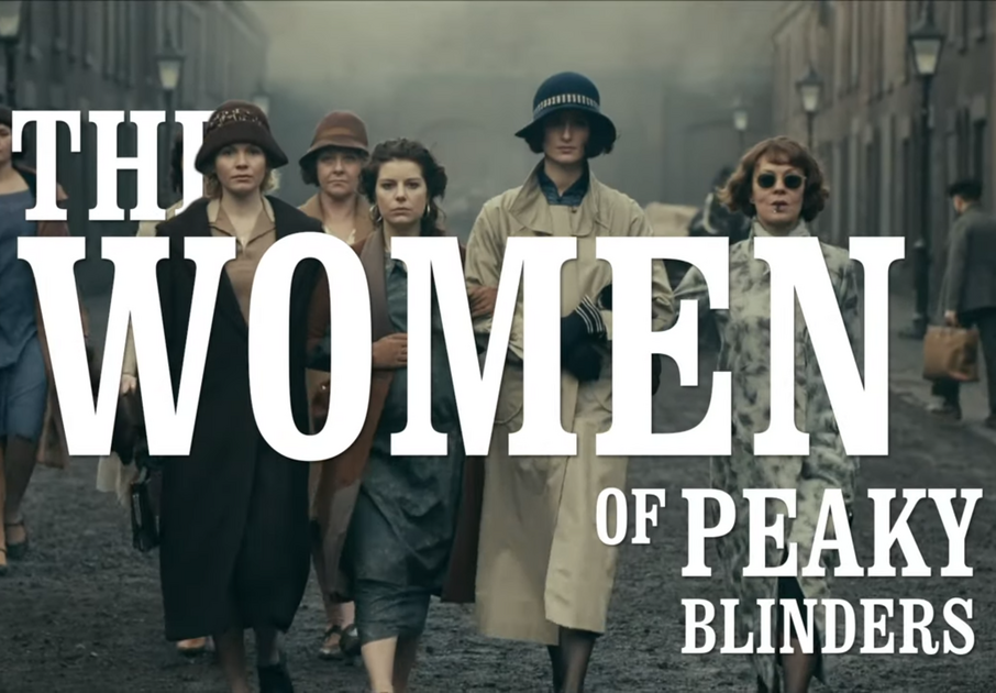 The Women Of "Peaky Blinders": The Strong Presence Of Female Characters ...